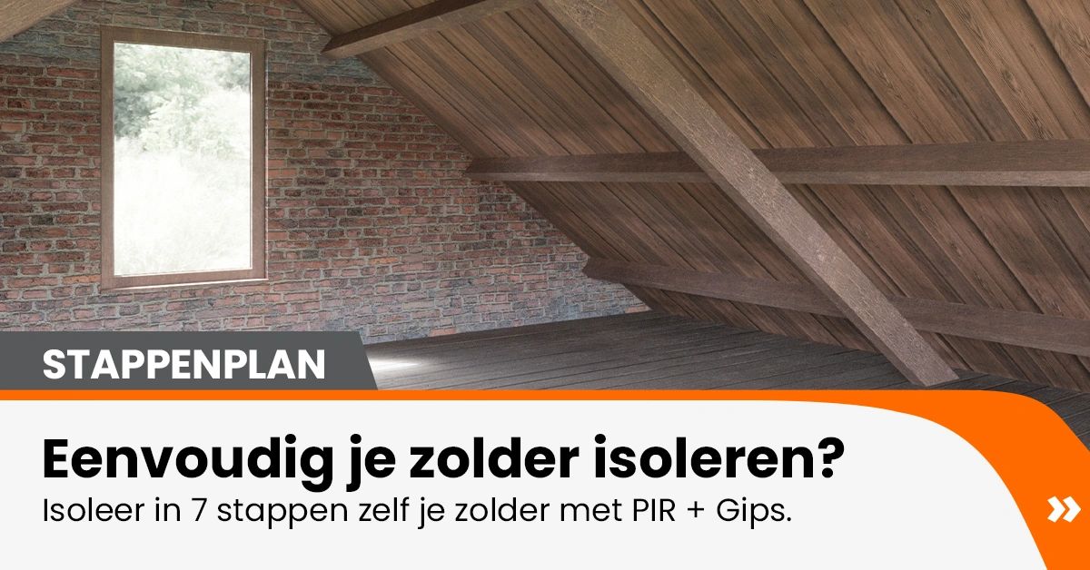 Zolder isoleren van binnenuit stappenplan | De Isolatieshop