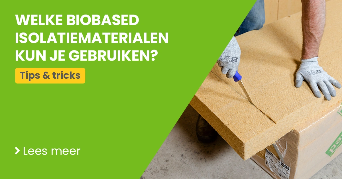 Duurzame isolatie - Welke biobased isolatiematerialen kun je gebruiken ...